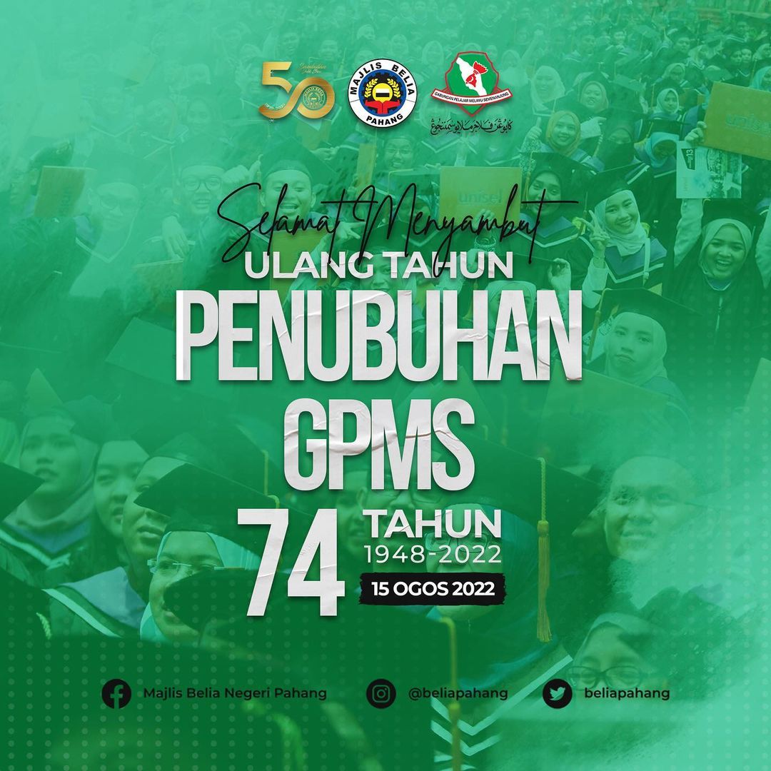 Selamat Menyambut Ulang Tahun Penubuhan GPMS (Gabungan Pelajar Melayu ...